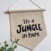 It's a Jungle in Here Canvas Banner | Neutral Safari Nursery Decor ...