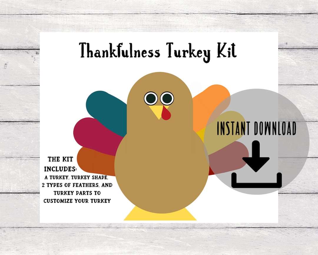 Thankfulness Turkey Kit, Printable Turkey Kit, Gratefulness Turkey ...