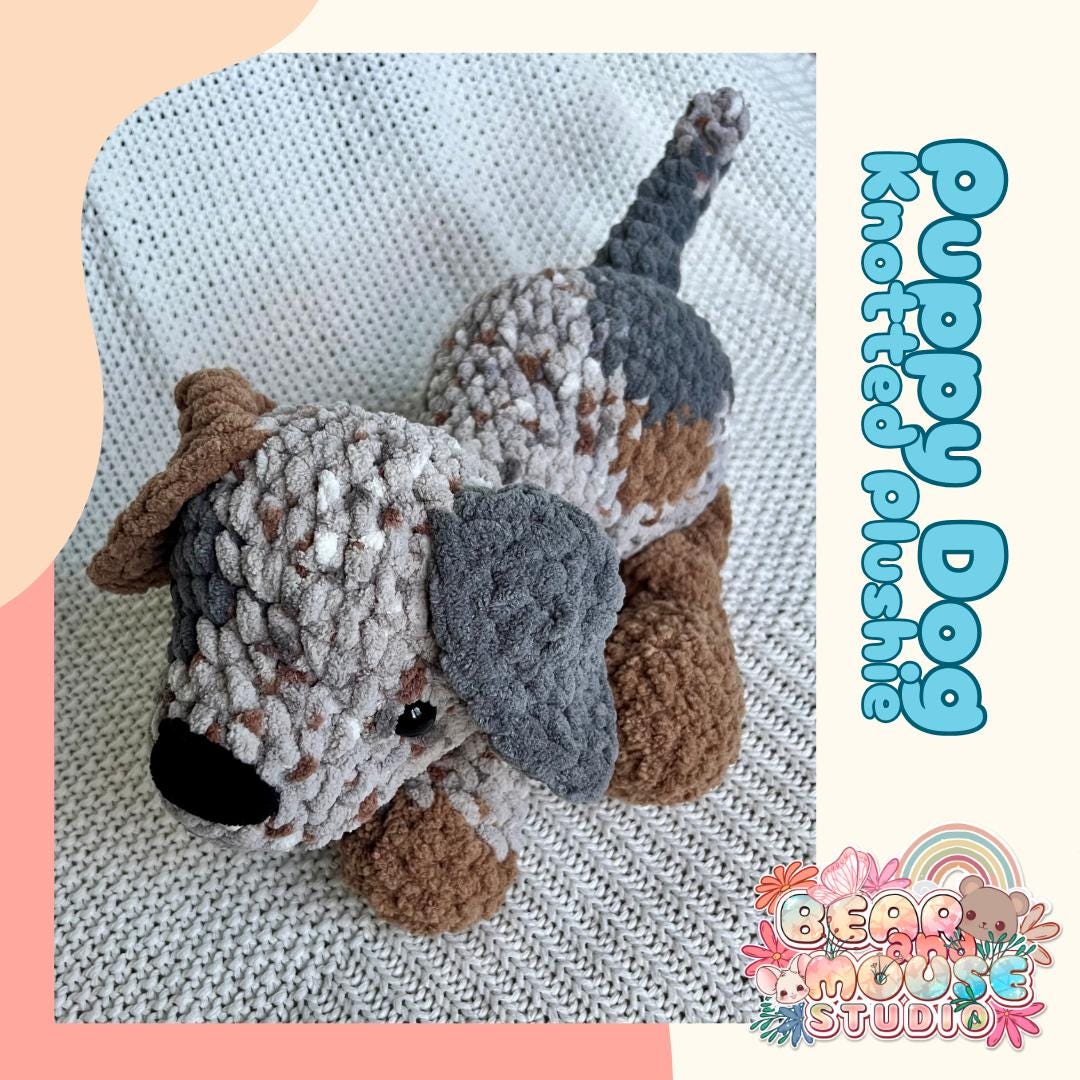 Crochet Puppy Knotted Plushie, Crochet Puppy Dog, Puppy Stuffie ...