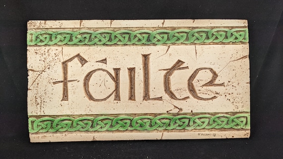 Celtic Irish Failte Gaelic Welcome Sign Plaque 14 - Etsy