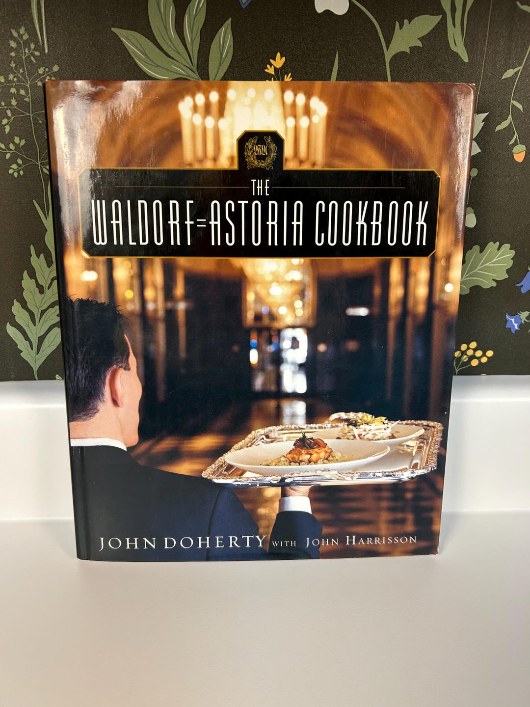 The Waldorf-astoria Cookbook by John Doherty With John Harrison ...