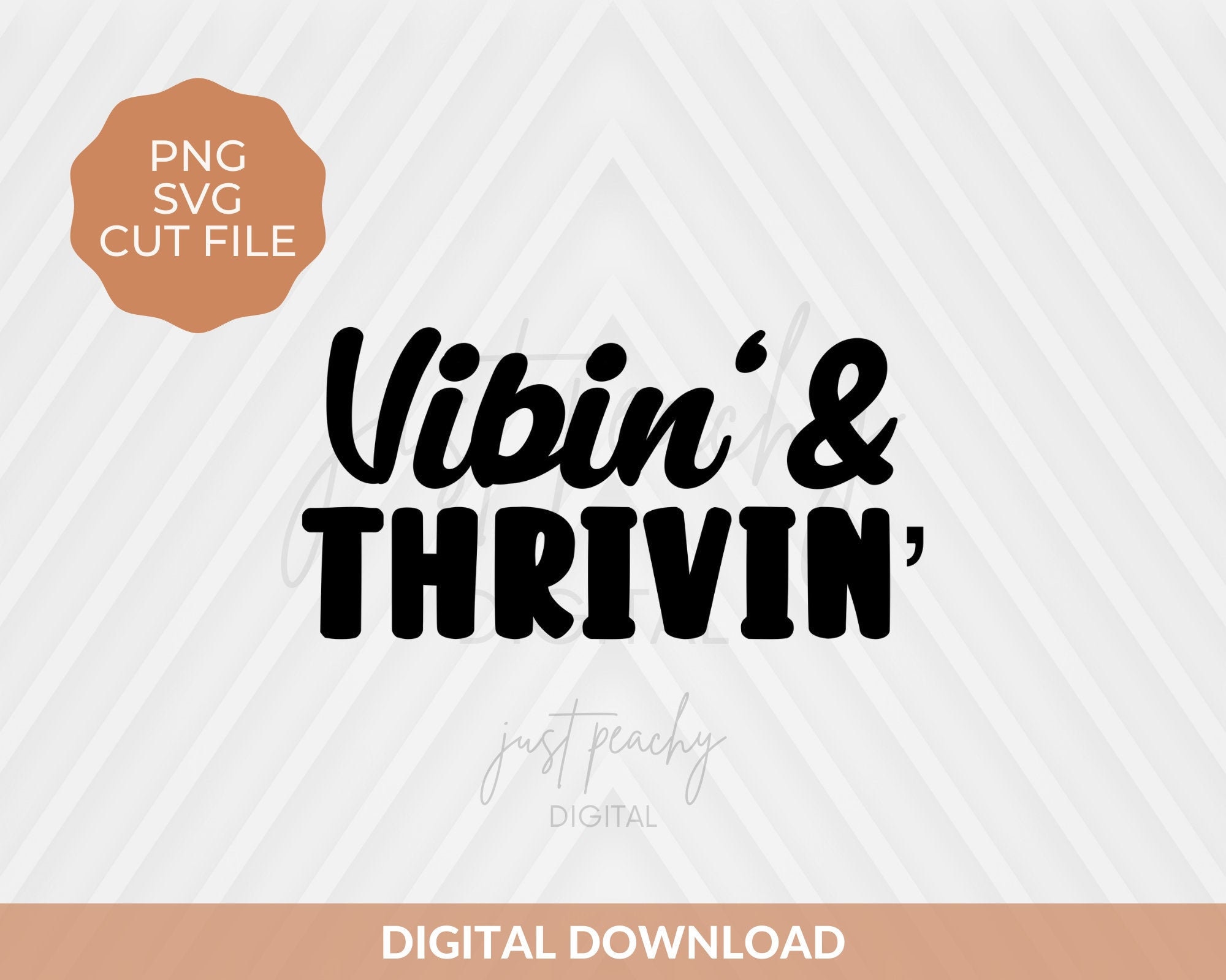 Vibin N Thrivin Svg, Vibing Cut File for Cricut and Silhouette Users ...