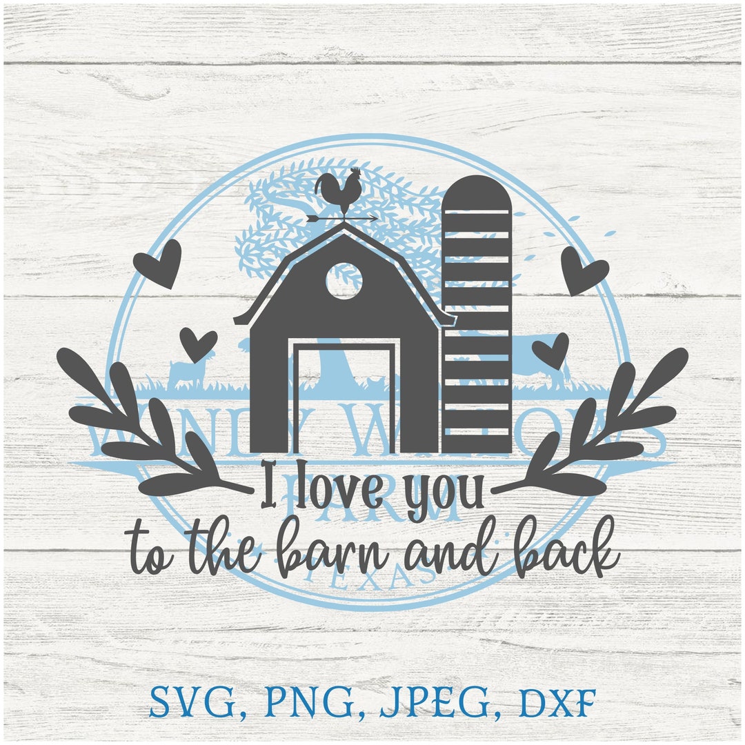 I Love You to the Barn and Back - Etsy