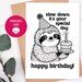 Sloth Birthday Card, Printable Cute Card for Her, Him, Kids, Sister ...