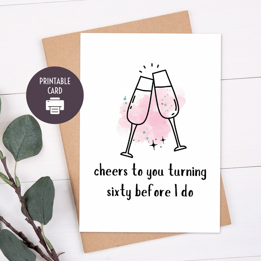 Printable 60th Birthday Card for Women, Funny Sixty Greeting Card for ...