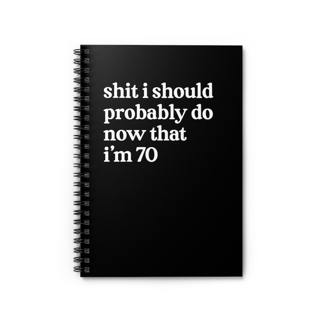 70th Birthday Gift, Funny Turning Seventy Notebook, 70 Years Old Gift ...