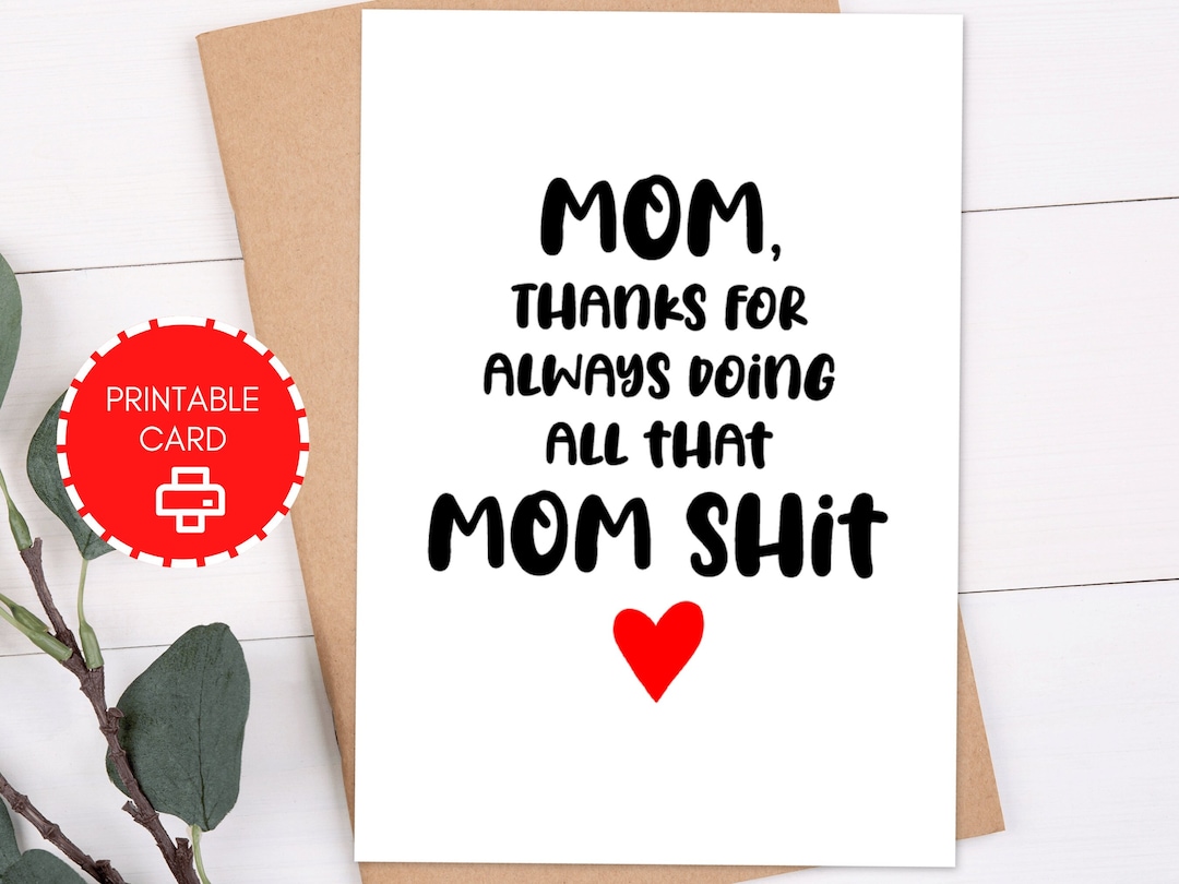 Printable Mothers Day Card, Funny Gift for Mom, 5x7 Card With Printable ...