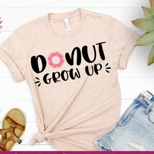 Donut Grow up Svg, Svg for Cricut, Silhouette Cut File, Svg Cutting ...