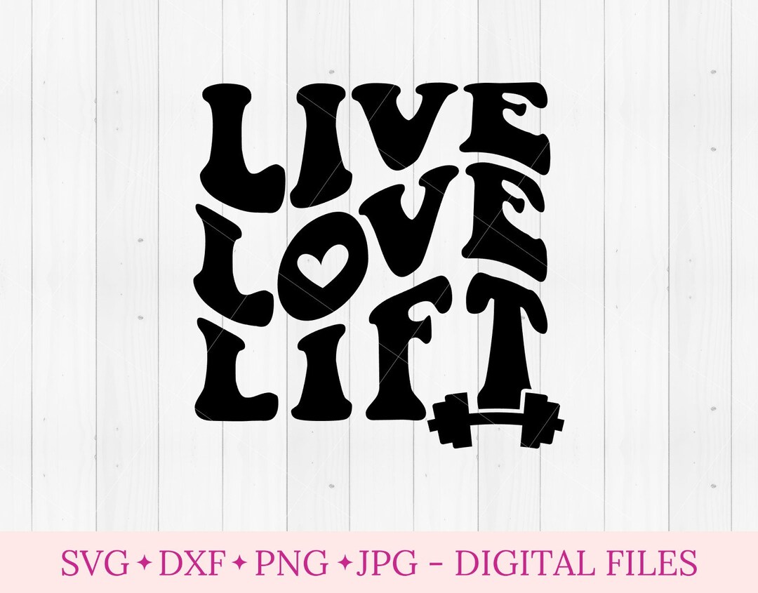 Live Love Lift SVG Files for Cricut, Hippie Boho Svg, Gym Workout PNG ...