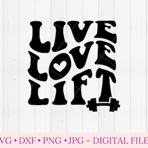 Live Love Lift SVG Files for Cricut, Hippie Boho Svg, Gym Workout PNG ...