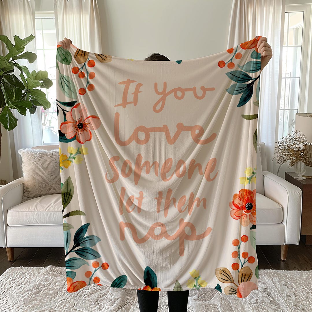 If You Love Someone Blanket | Floral Quote Throw | Inspirational Gift ...