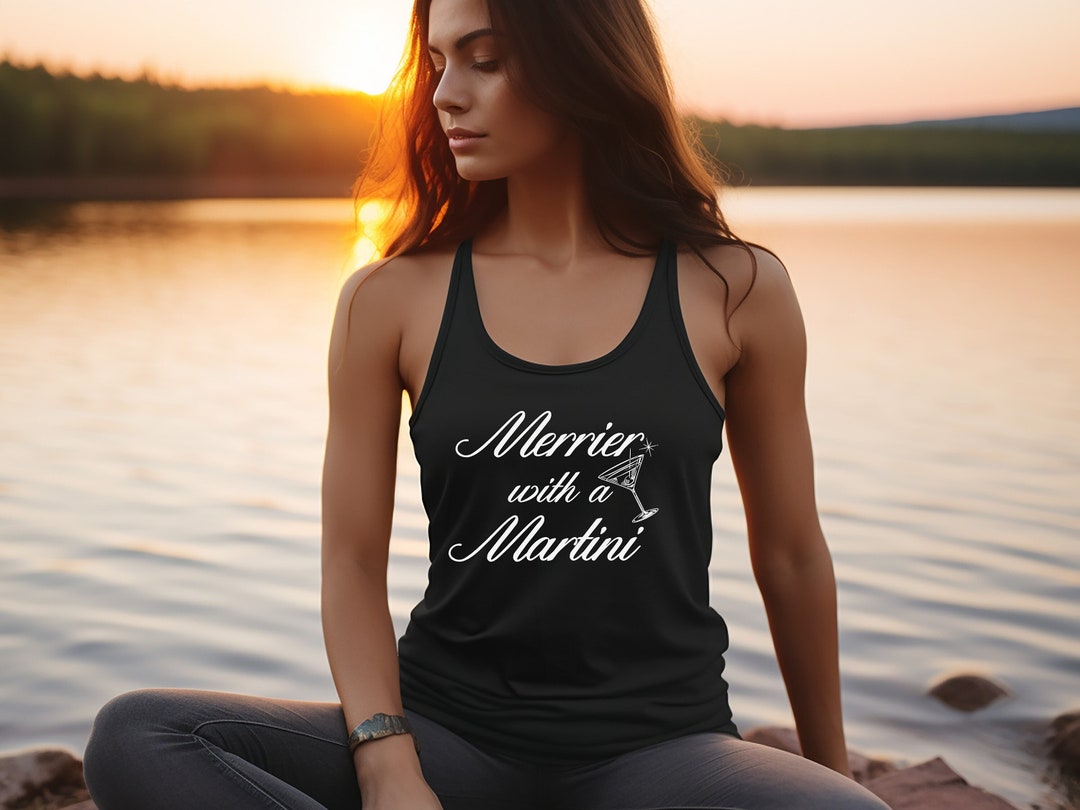 Merrier With a Martini Tank | Tini Time Shirt | Holiday Cocktail Top ...