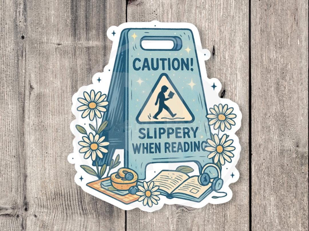 Caution Slippery When Reading Sticker: Funny Bookish Humor, Floral ...