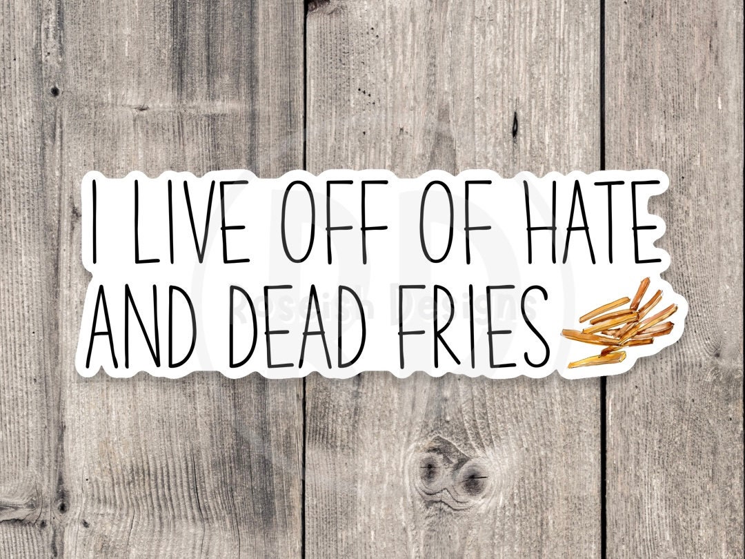 Server Sticker, I Live off Hate and Dead Fries, Waitress Sticker, Funny ...