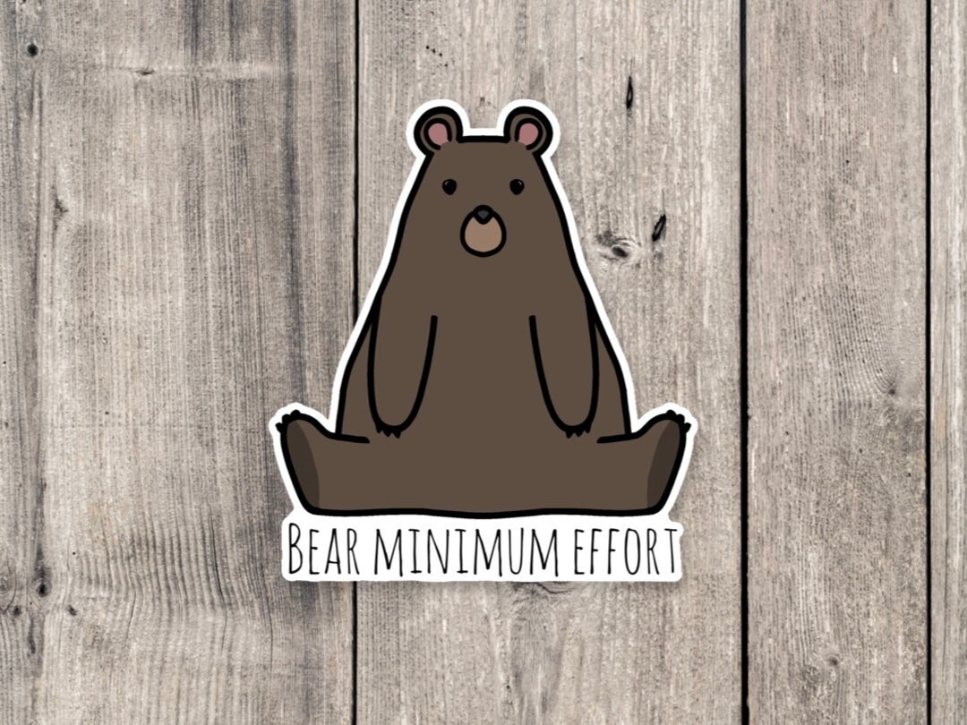 Bear Sticker, Funny Animal Stickers, Punny Stickers, Coworker Gift ...