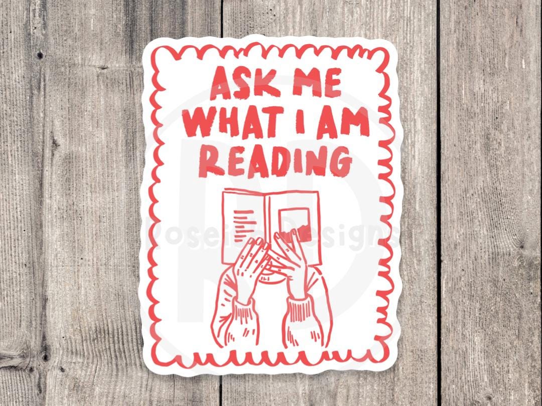 Ask Me What I'm Reading Sticker: Funny Book Lover Gift - Etsy