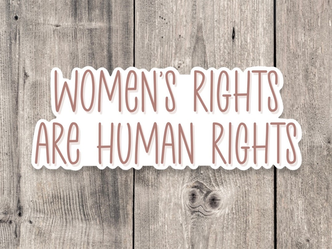 Women's Rights Are Human Rights Sticker - Laptop, Water Bottle - Etsy