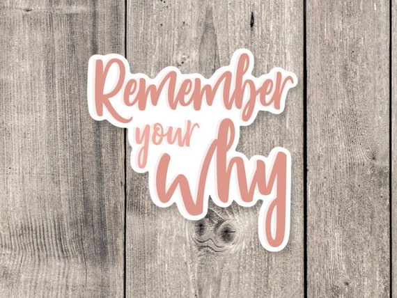Remember Your Why Positive Quote Uplifting Gift for Her - Etsy
