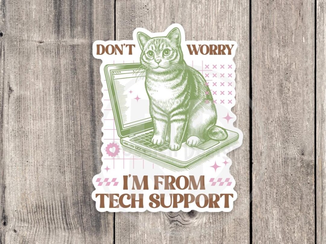 Don’t Worry, I’m From Tech Support, Funny Water Bottle Sticker, Cat ...