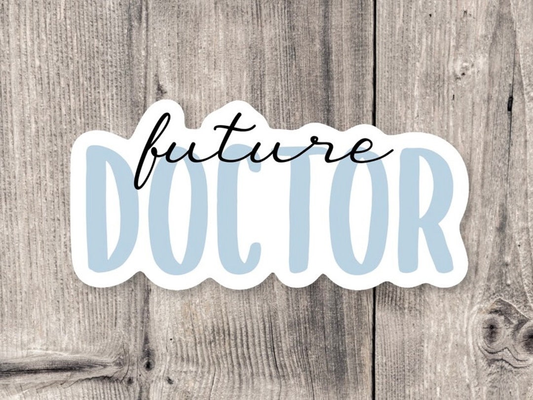 Future Doctor Sticker, Future Doctor Gift, Healthcare Sticker, Med ...
