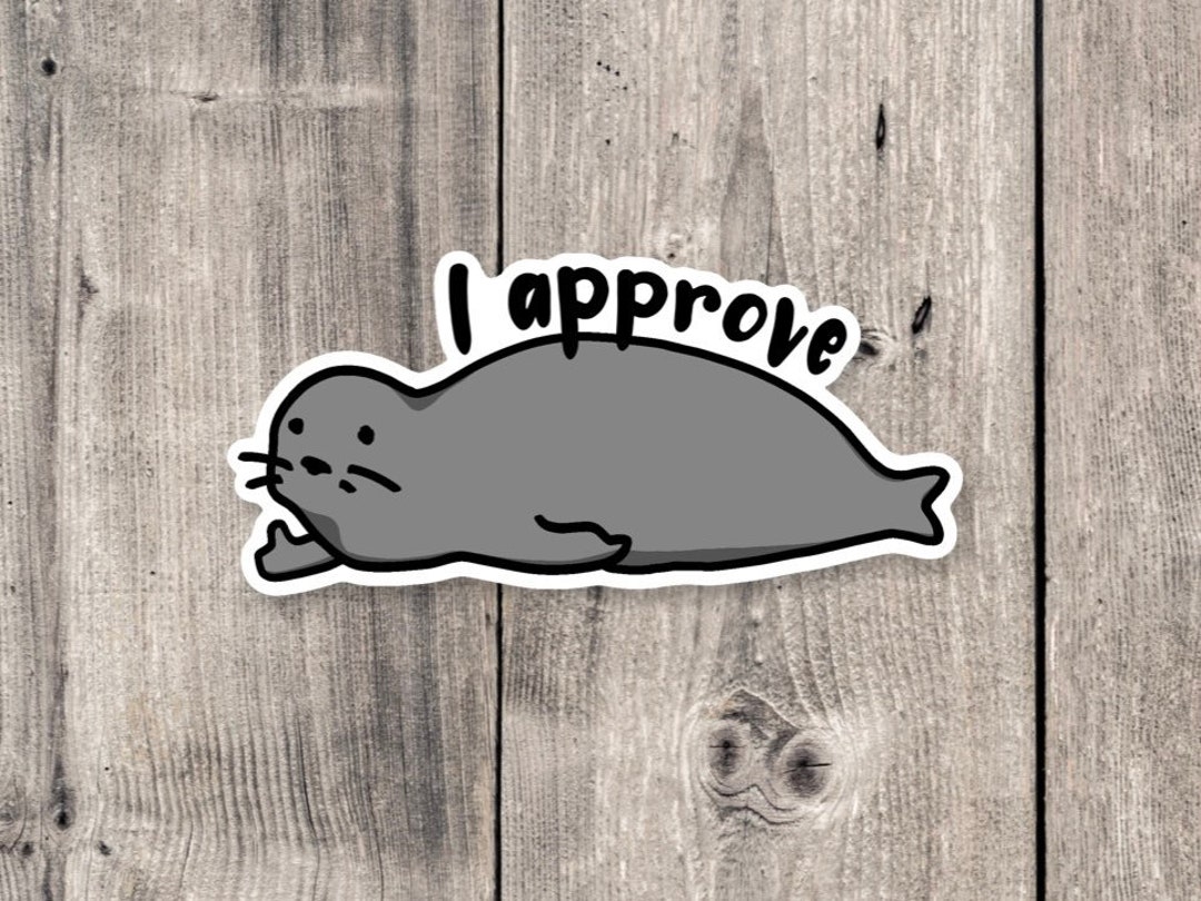 Funny Seal of Approval Sticker: Punny Animal Gift - Etsy