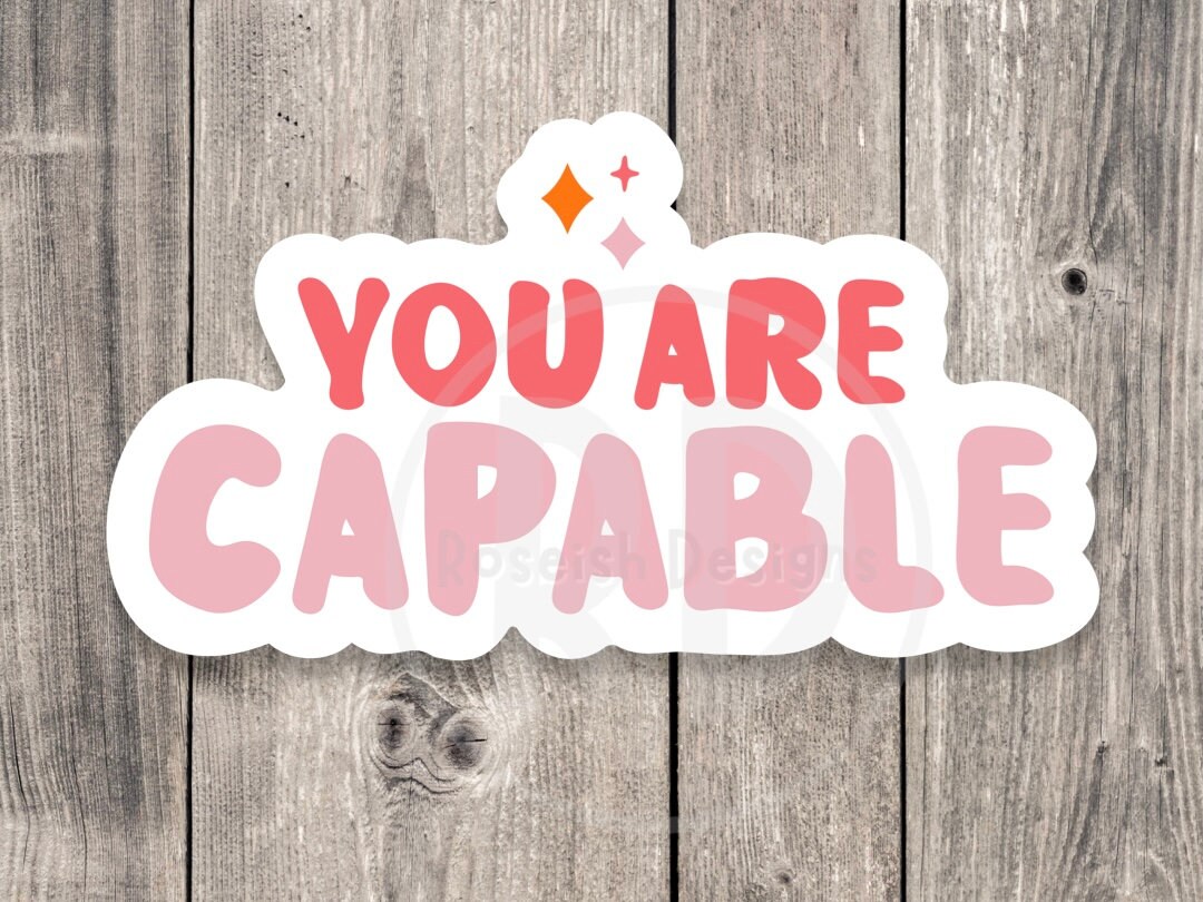 You Are Capable, Mental Health Stickers, Positive Quotes, Water Bottle ...