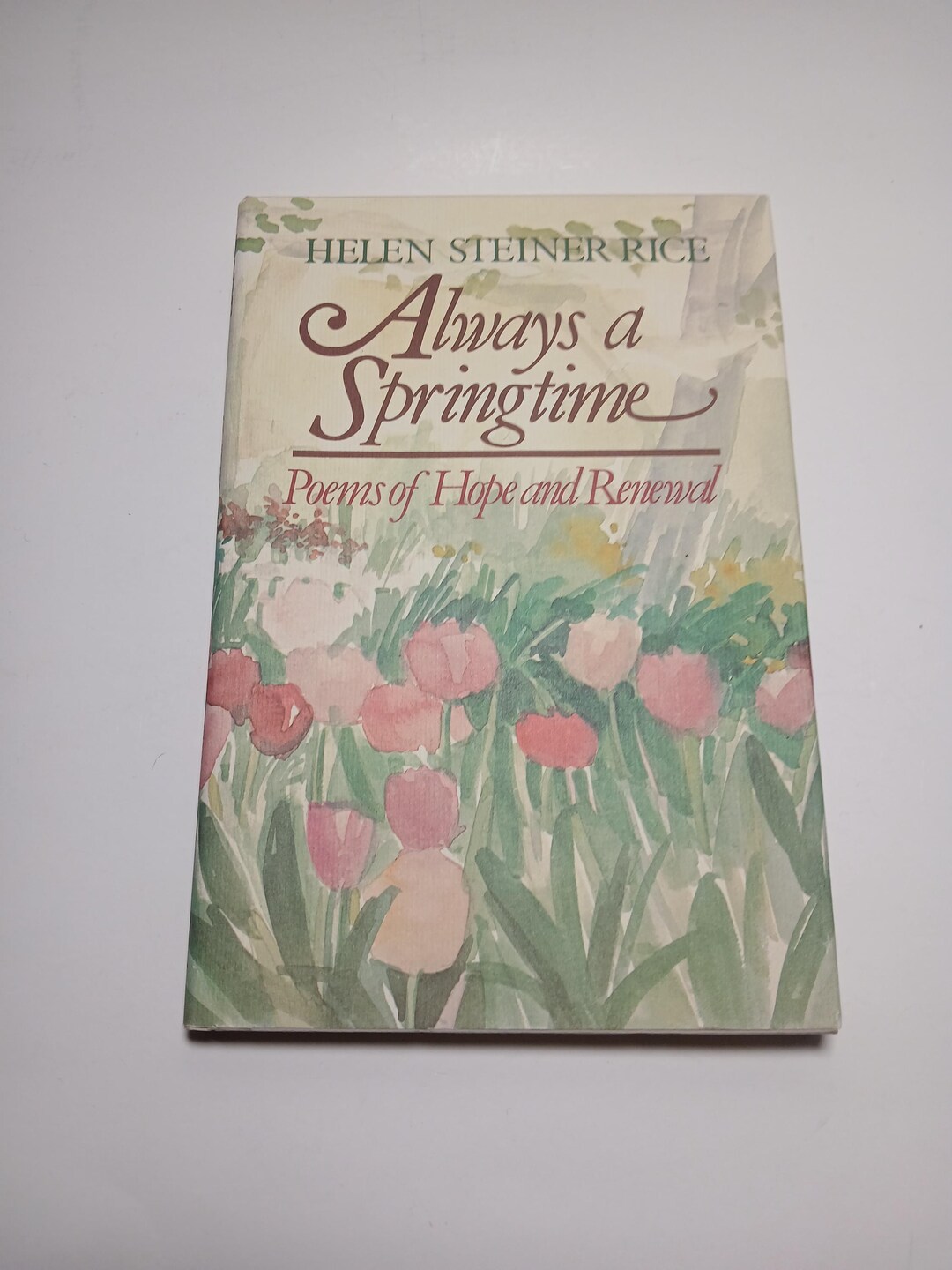 Helen Steiner Rice "always a Springtime" Poems of Hope & Renewal NOS ...