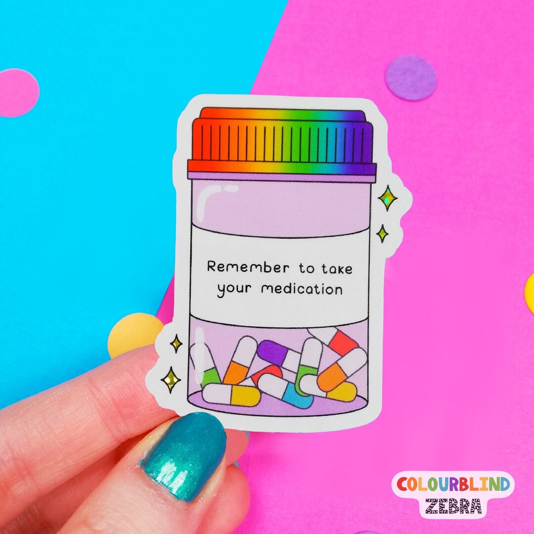 Remember to Take Your Medication Sticker - Glitter Chronic Illness ...