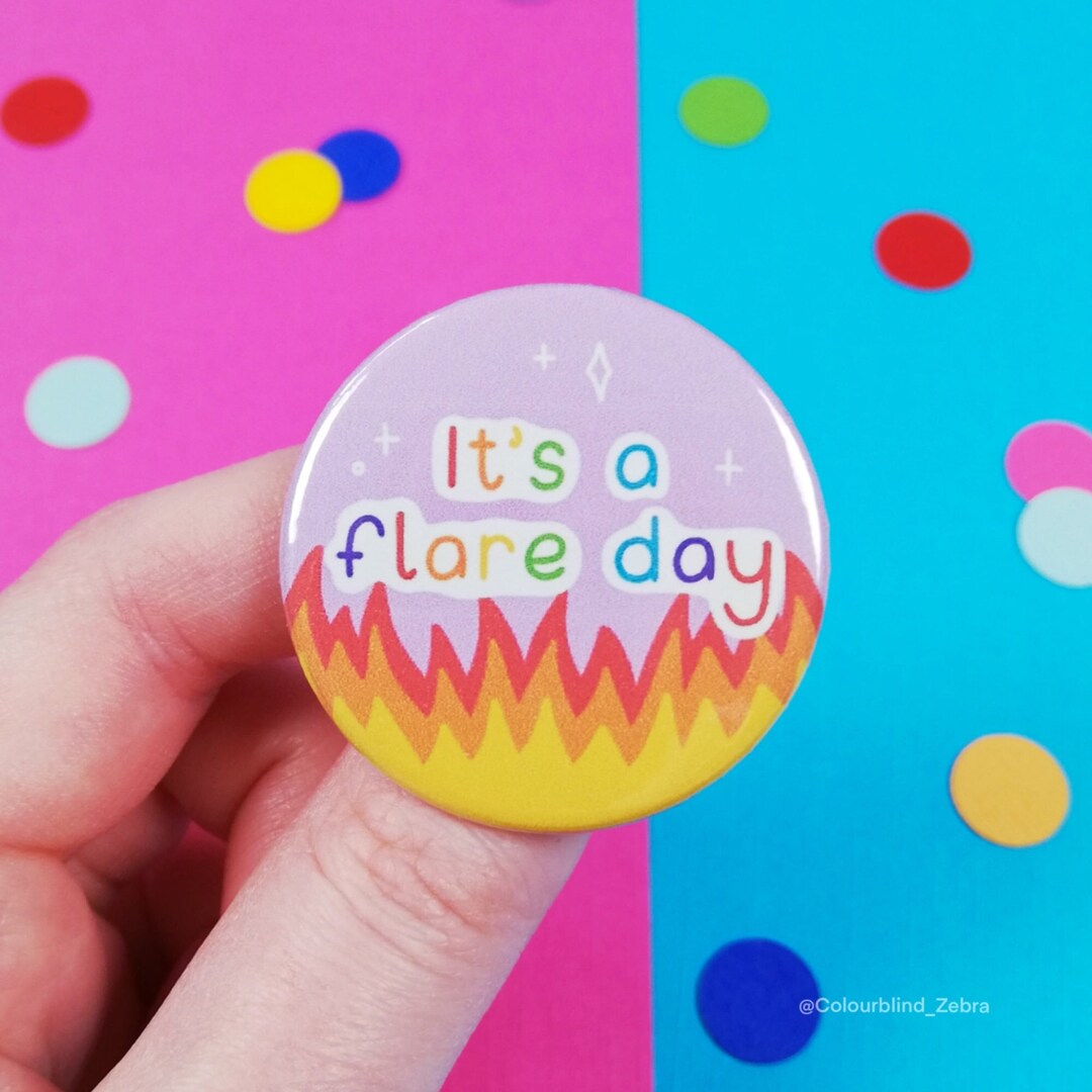 It's a Flare Day Button Badge Chronic Illness Awareness - Etsy UK