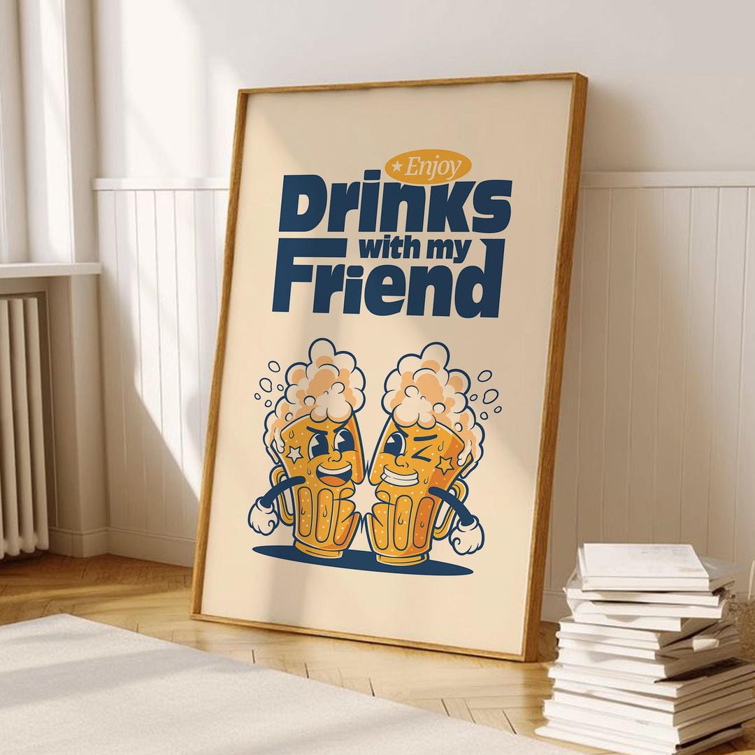 Enjoy Drink's With My Friend Beer Poster Retro Design Funny Wall Art ...