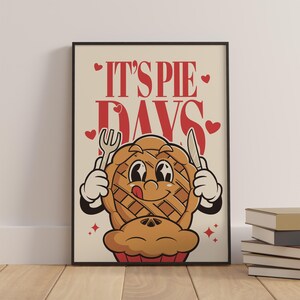 It's Pie Days Retro Wall Art Print Kitchen Vintage Poster Thanks Giving ...