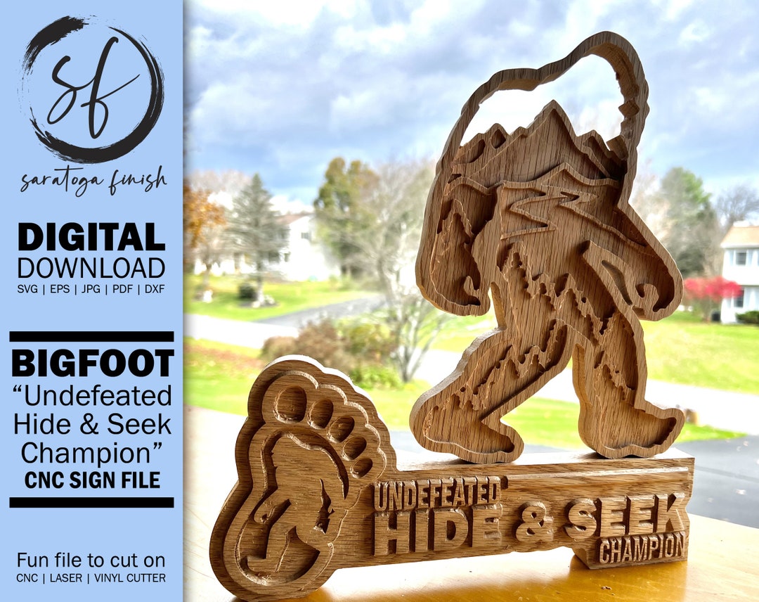 Bigfoot Sign - “undefeated Hide & Seek Champion” Sign File - SVG, Yeti ...