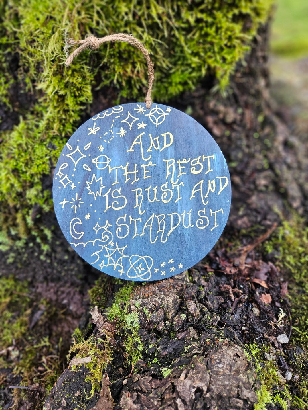 And the Rest is Rust and Stardust Wood Burned Sign, Pyrography, Quote ...