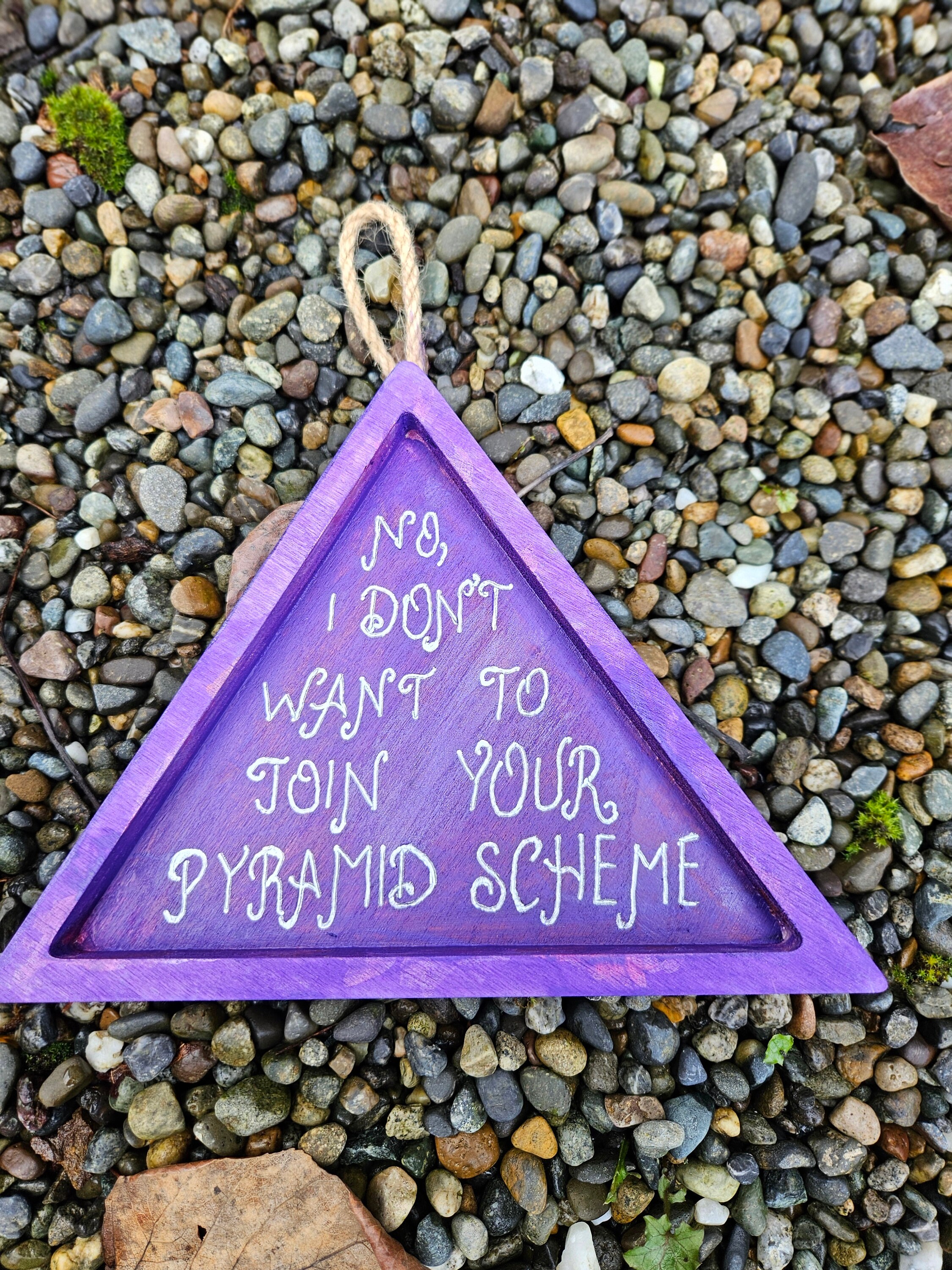 No, I Don't Want to Join Your Pyramid Scheme Wood Burned Sign ...