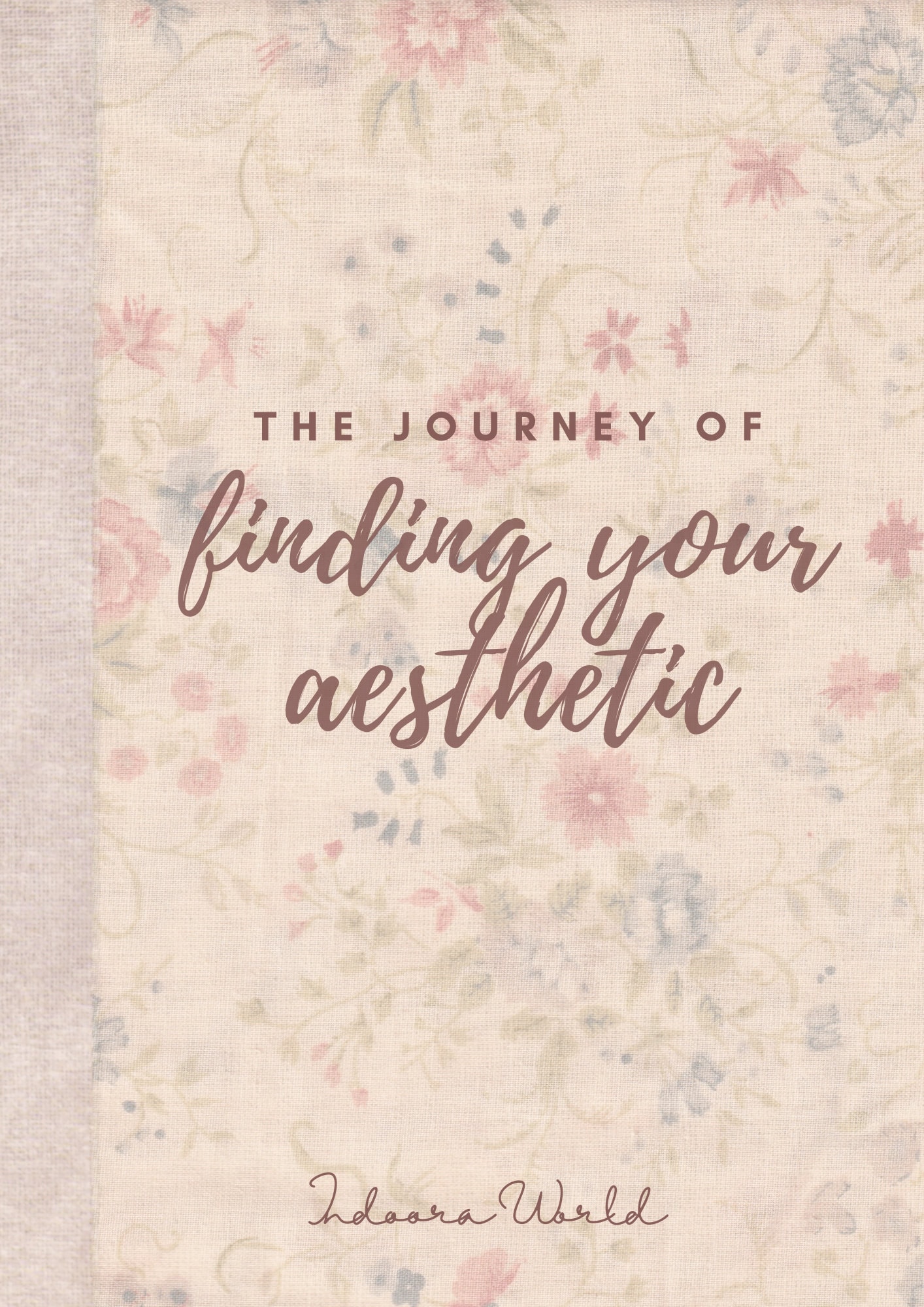 The Journey of Finding Your Aesthetic - PDF Ebook [beginner's Guide to ...