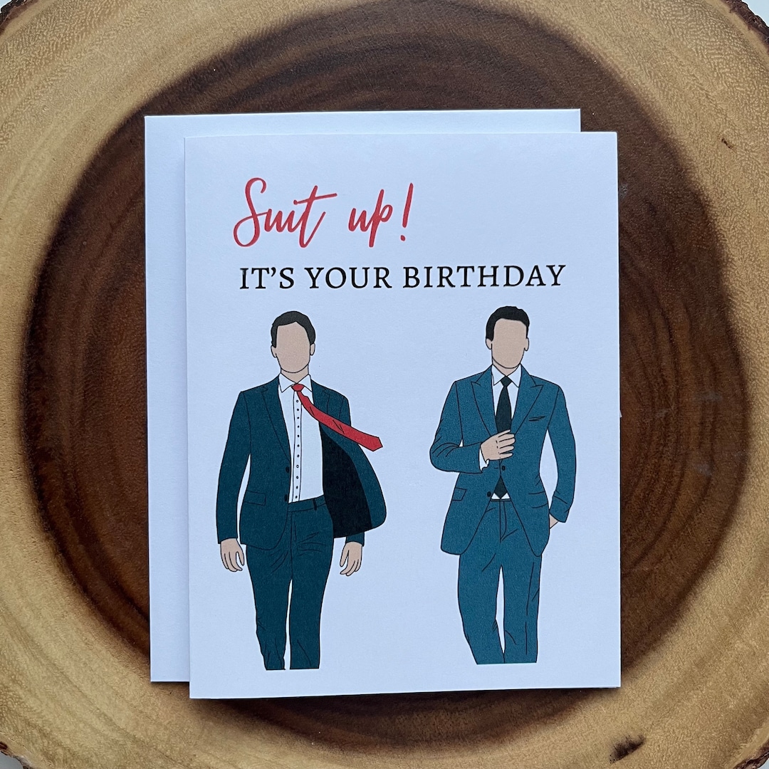 Suit Up! Birthday Card, Suits Tv Show, Tv Lover, Movie Addict, for Him, Funny Bday Gift Idea - Etsy