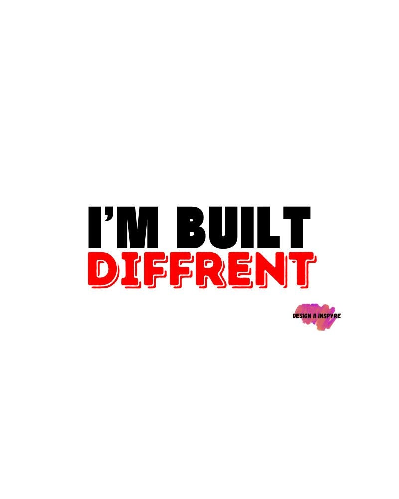 I'm Built Different SVG Motivational Sarcastic Quote - Etsy