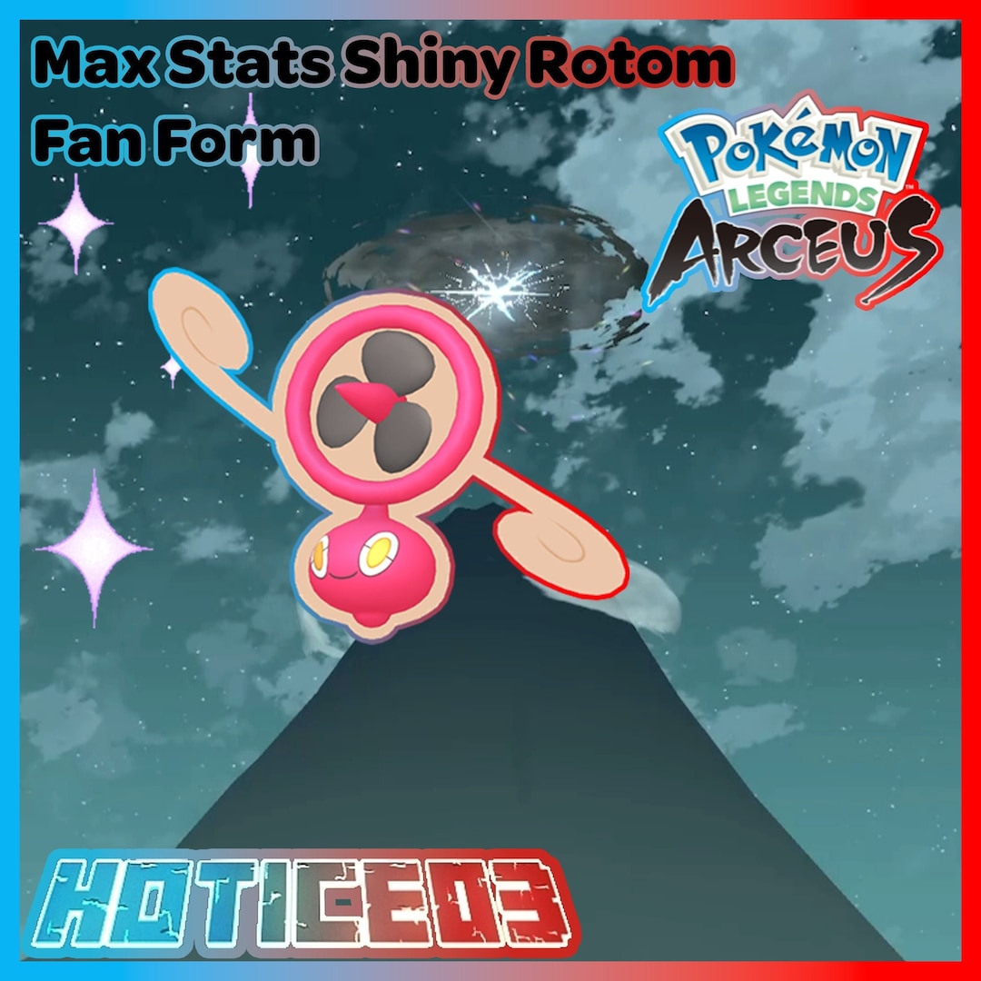 Pokemon Legends: Arceus Shiny Rotom Fan Max Stats - Etsy