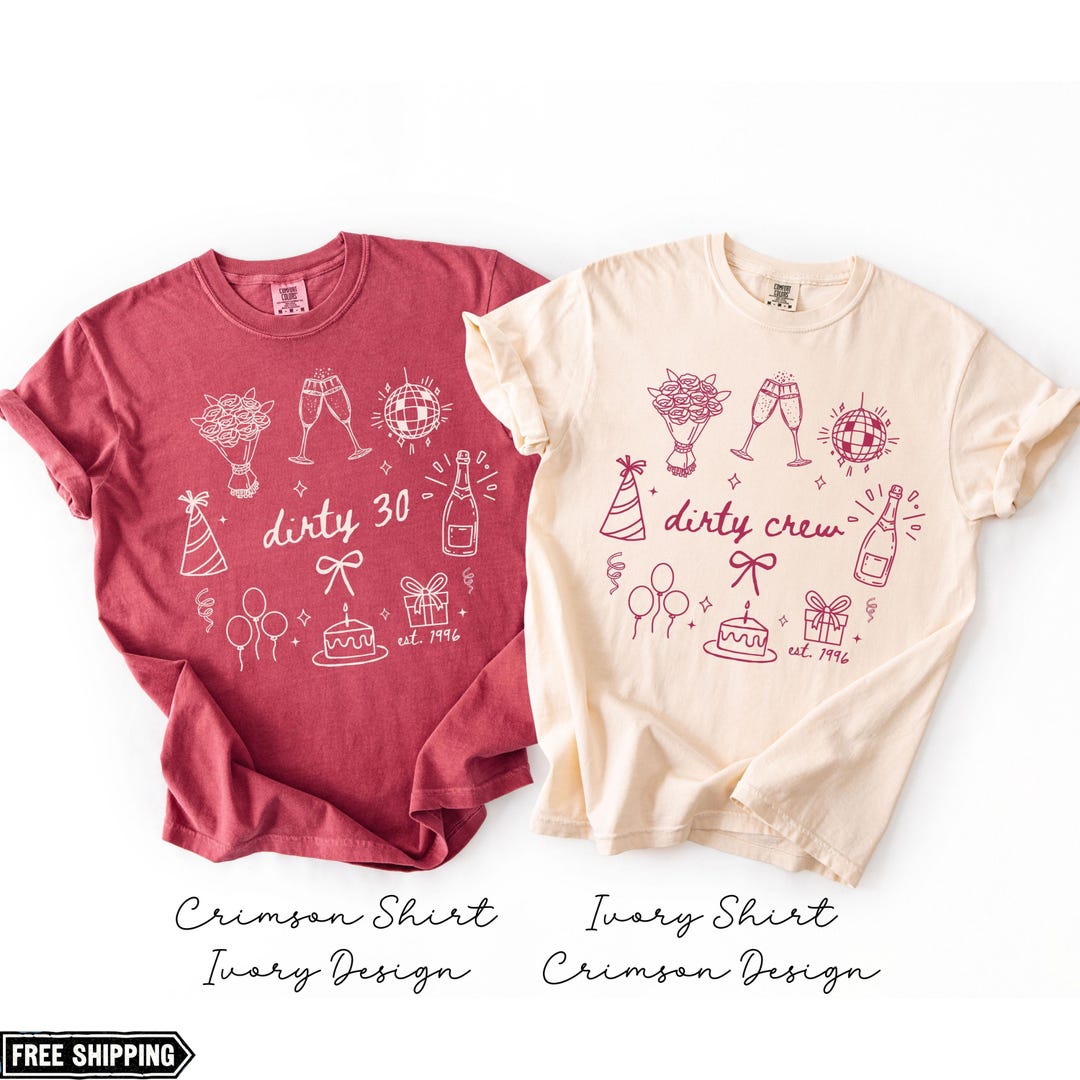 Dirty 30 Comfort Colors Shirt Personalized , Custom Milestone Birthday ...