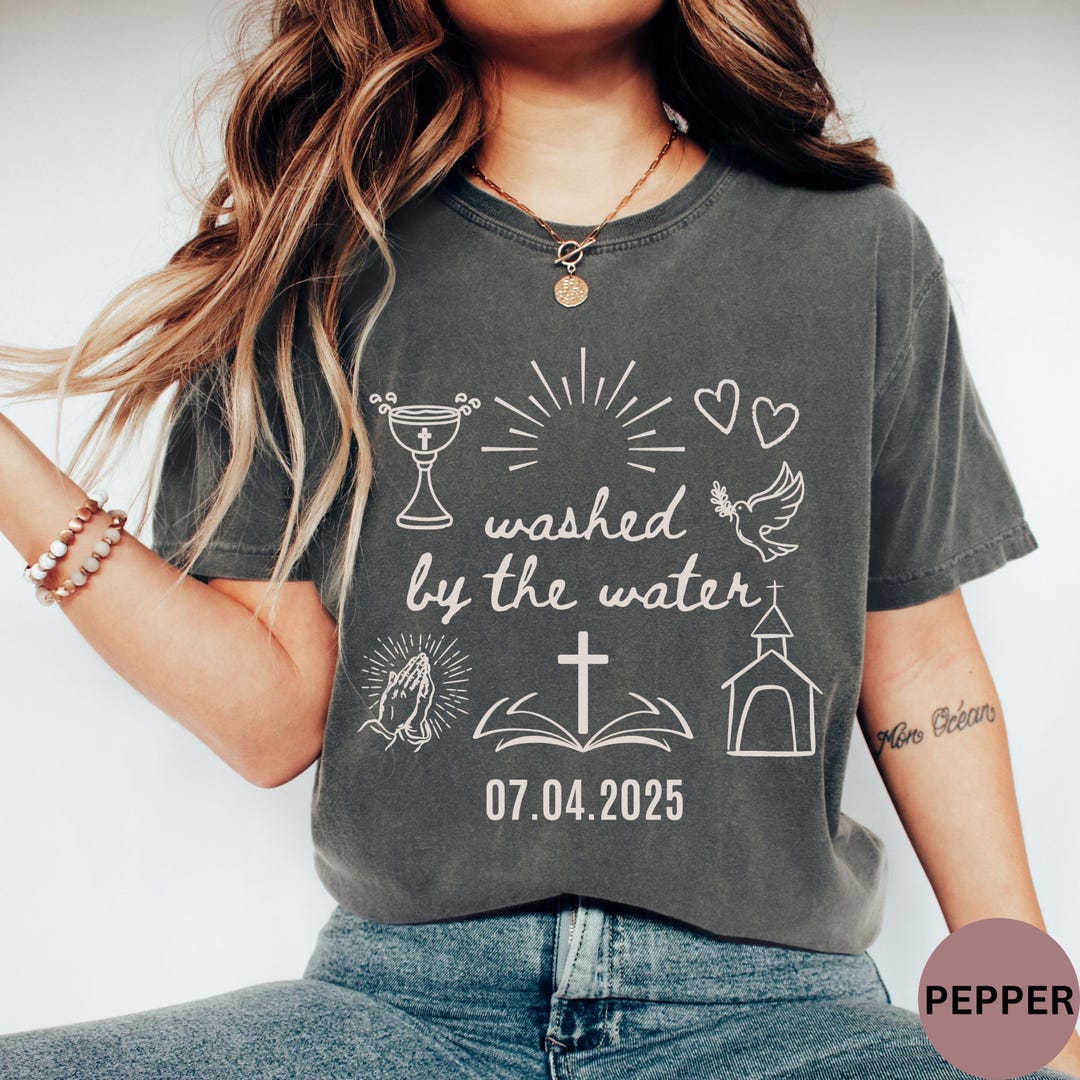 Baptism Shirt Comfort Colors® Custom Washed by the Water Christian ...