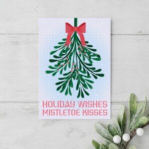 Printable Mistletoe Christmas Card, Holiday Wishes Mistletoe Kisses ...