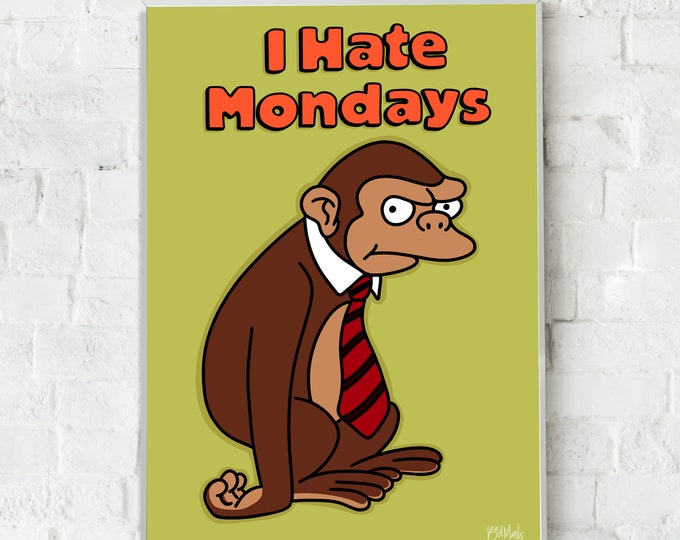 Futurama Monday Monkey - I Hate Mondays. A5, A4 & A3 - Perfect Office ...