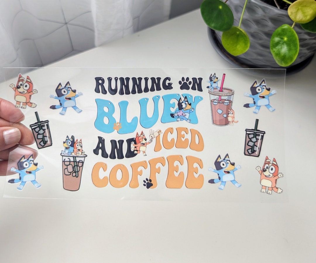 Bluey and Iced Coffee UV DTF Adhesive Cup Wrap for 16oz Glass Cup Size ...