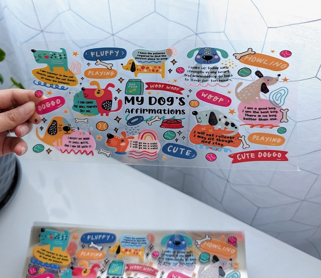 My Dogs Affirmations UV DTF Adhesive Wrap for 16oz Glass Cup Size ...