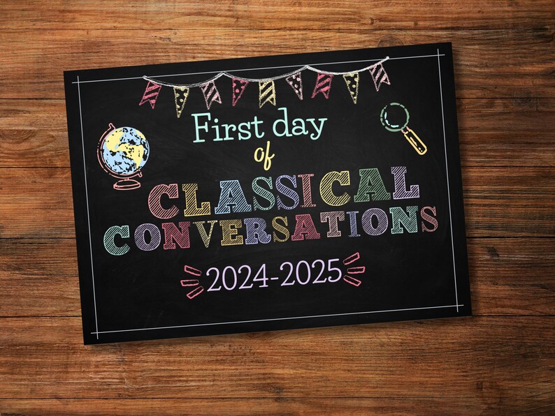 First Day of Classical Conversations Sign, Instant Download, PDF, First ...