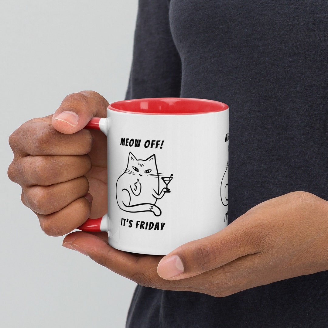 Funny Office Mug With Color Inside, Fun Friday Mug, Funny Cat Mug ...