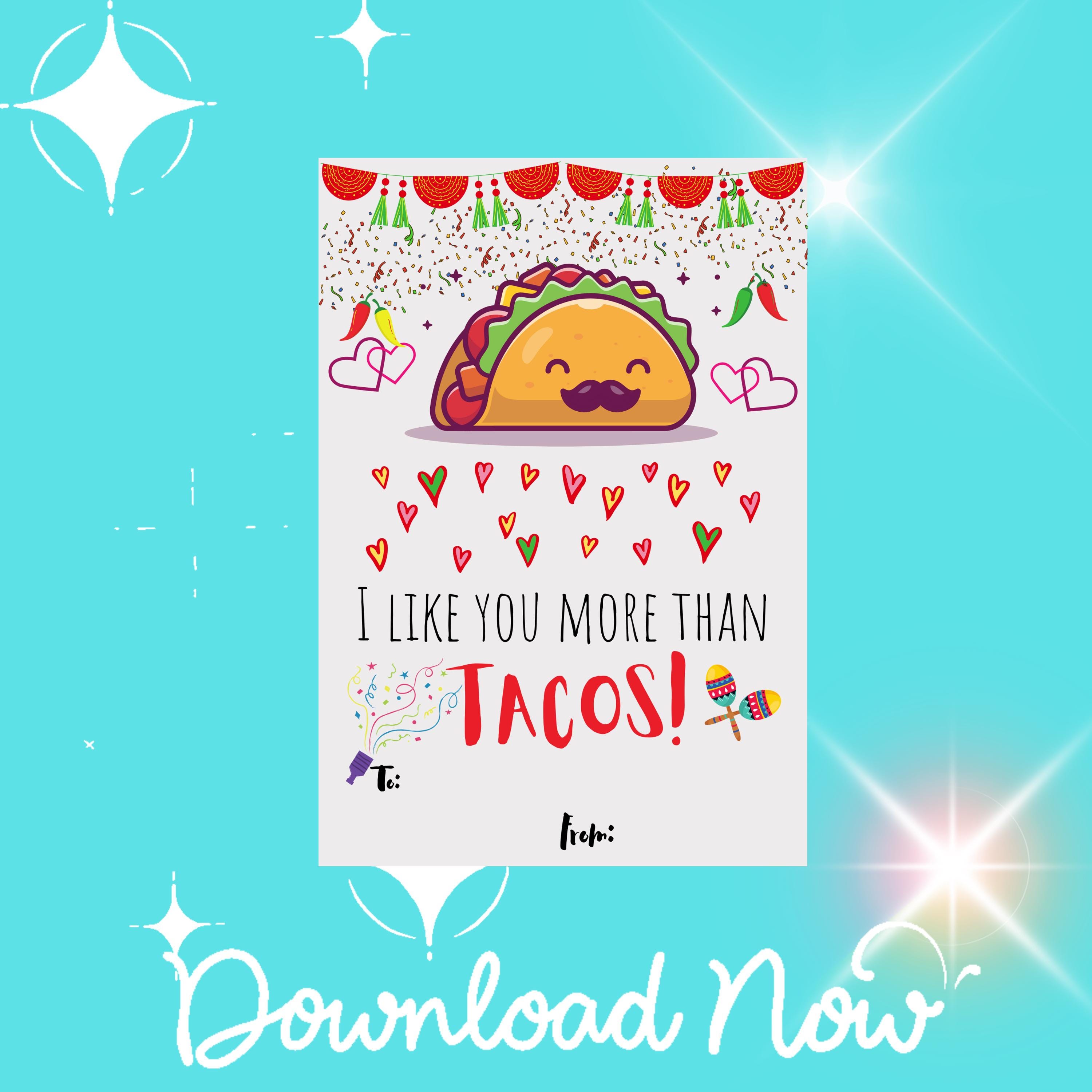 Printable Taco Valentine's Day Cards, Classroom Valentine's Day Cards ...