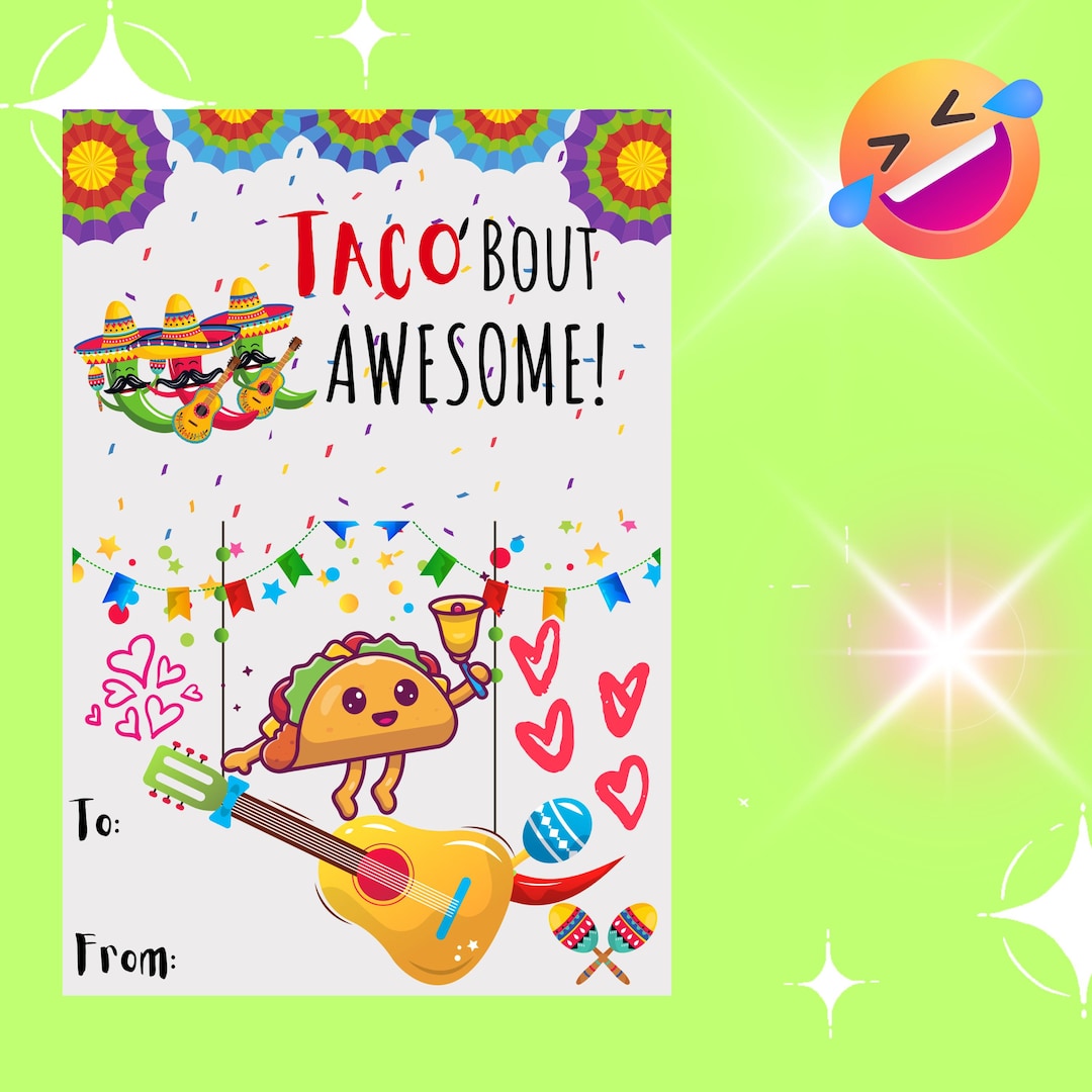 Printable Taco Valentine's Day Cards, Classroom Valentine's Day Cards ...