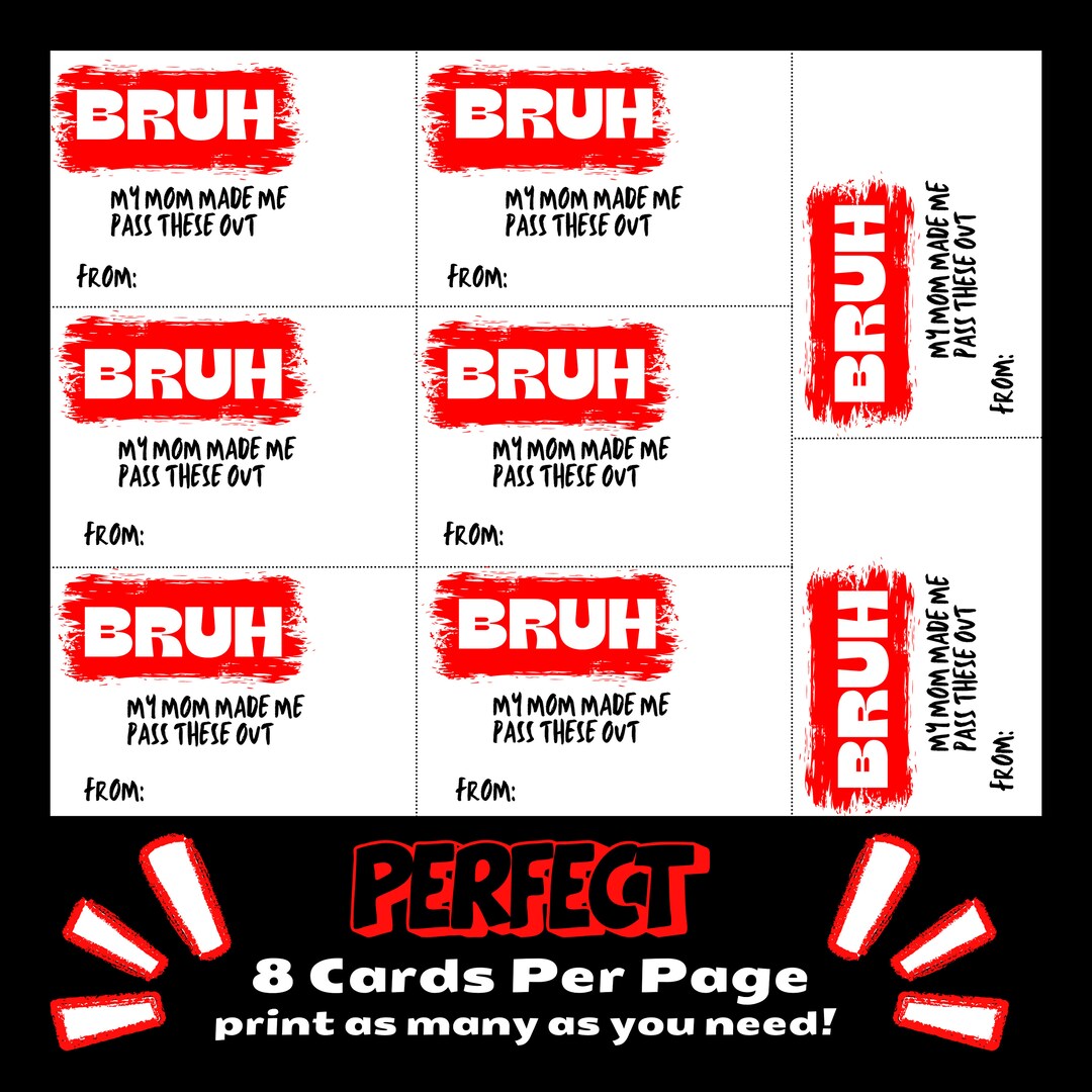 Bruh My Mom Made Me Pass These Out, Funny Valentine, Printable ...