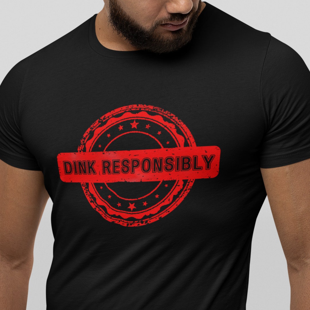 Dink Responsibly Shirt, Pickleball Shirt, Pickleball Tshirt, Gift for ...